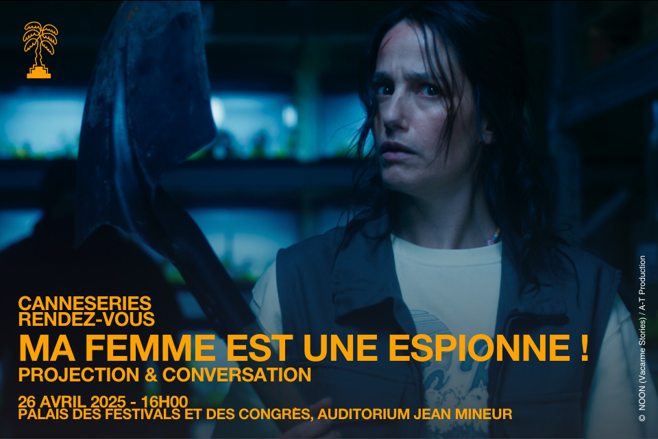 MA FEMME EST UNE ESPIONNE, LA NOUVELLE SERIE DE GENRE QUI DEBARQUE SUR ...